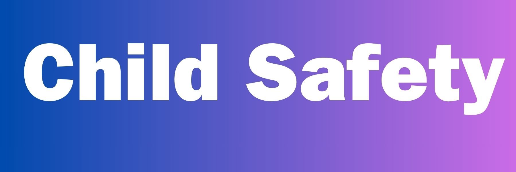 Child Safety