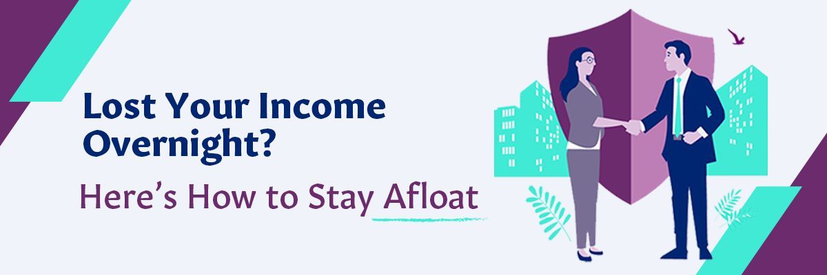 Lost Your Income Overnight? Here’s How to Stay Afloat