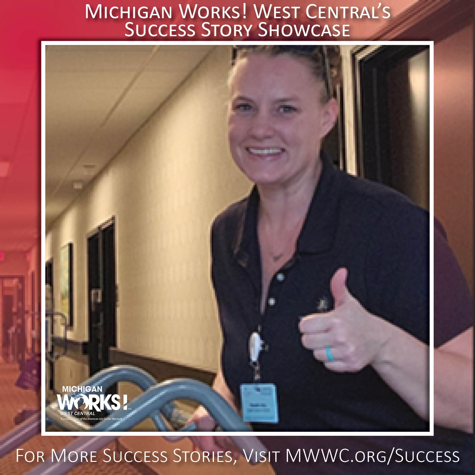 Michigan Works! West Central - Big Rapids, MI - Success Stories
