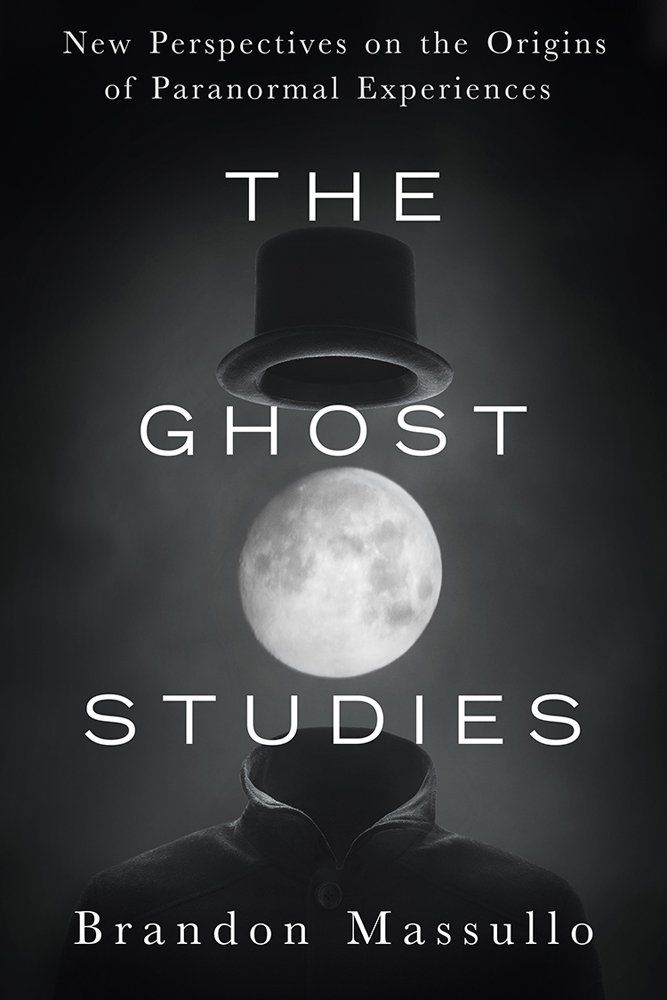 Scientific Study of Ghosts: Cases, Research, and Evidence
