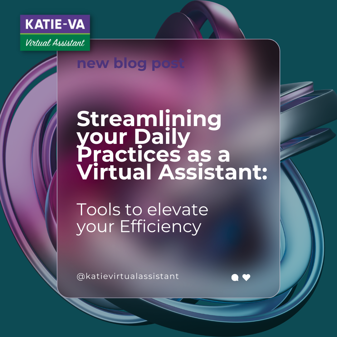 Streamlining your Daily Practices as a Virtual Assistant: Tools to ...