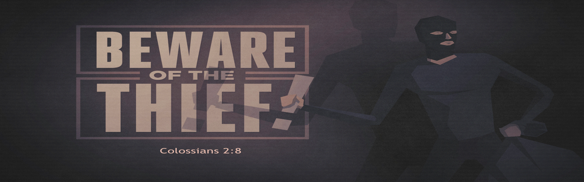 Beware of the Thief!