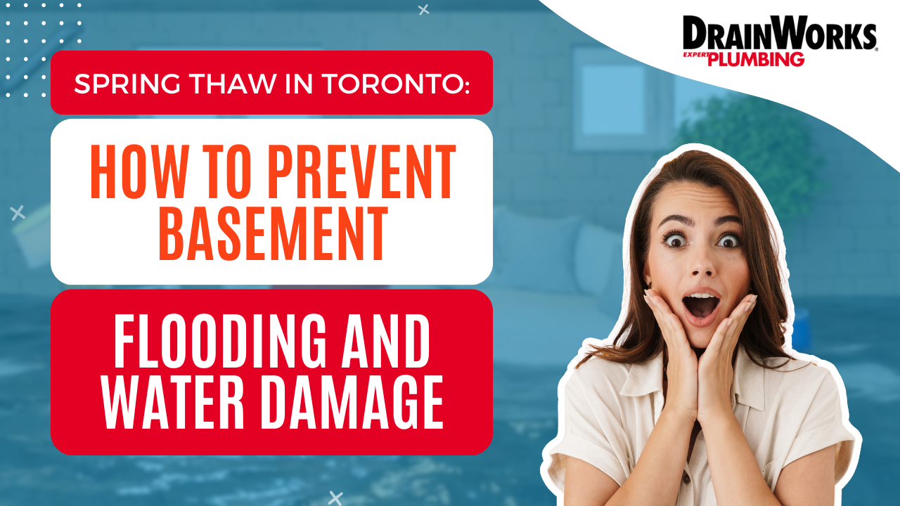 Spring Thaw in Toronto: How to Prevent Basement Flooding and Water Damage