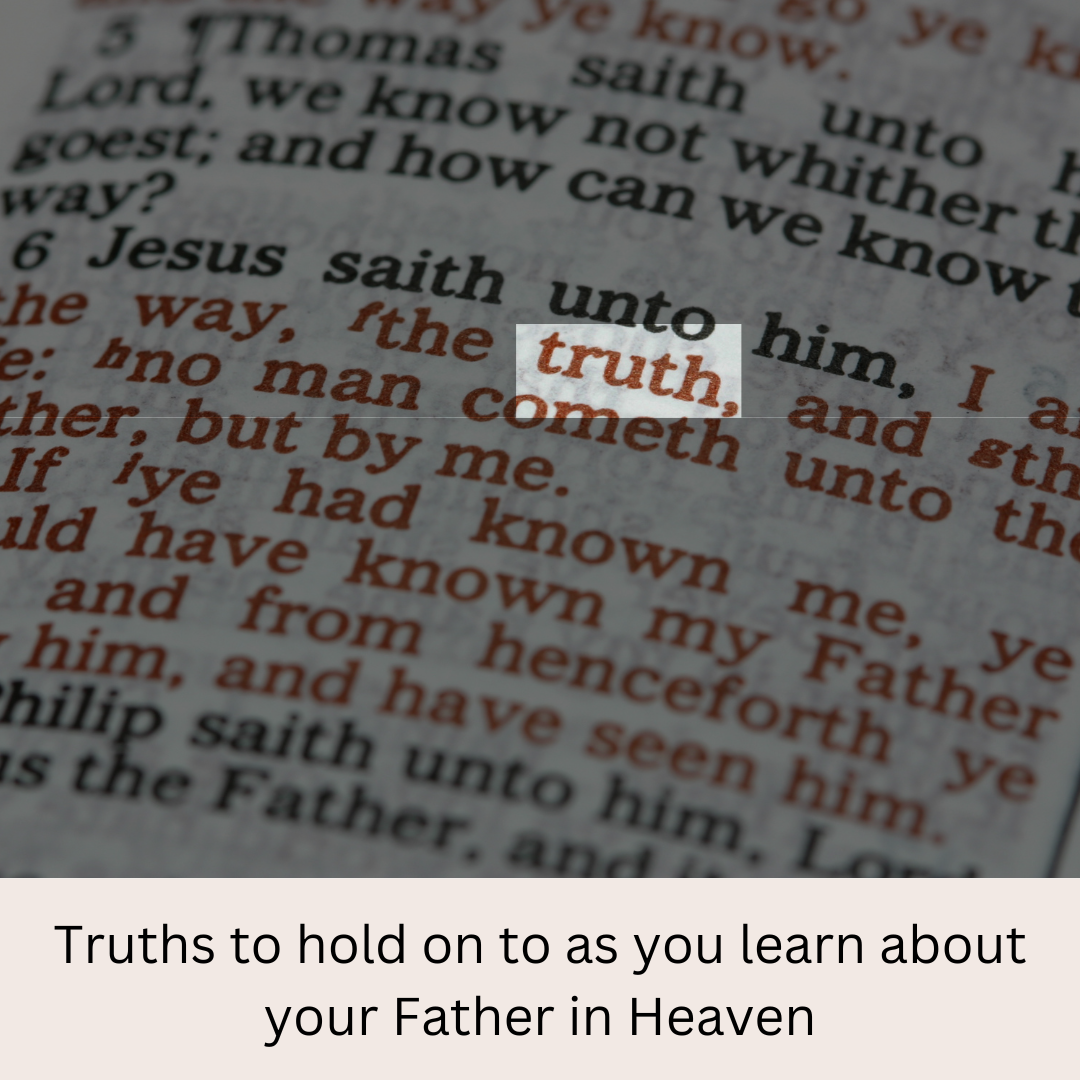 Getting to Know Your Heavenly Father