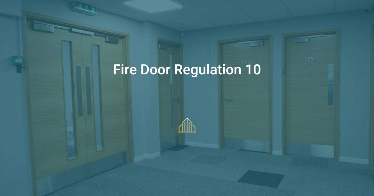 Fire Door Regulation 10 | Ark Fire Protection