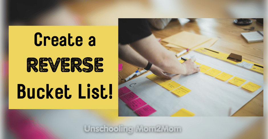 The Power of the Reverse Bucket List