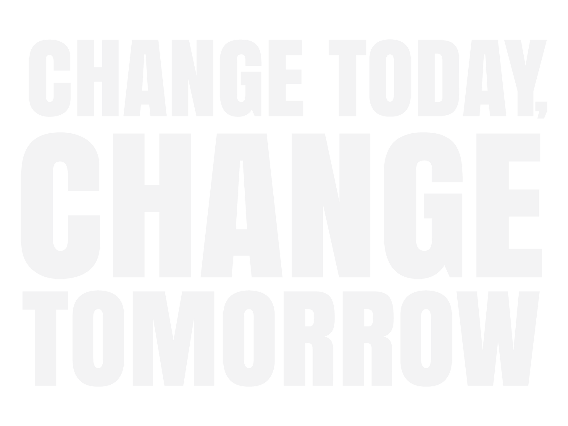 Change Today, Change Tomorrow