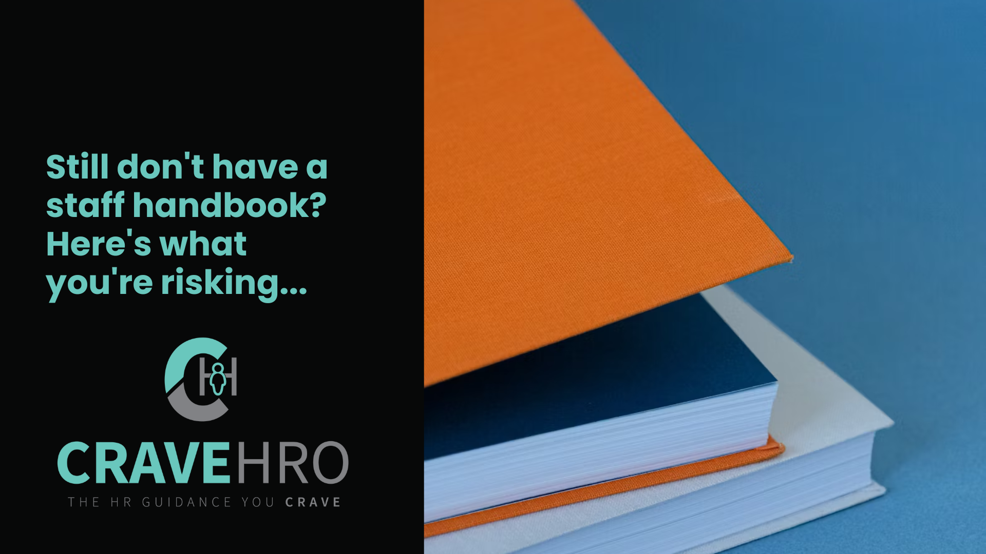 Still don't have a staff handbook? Here's what you're risking...