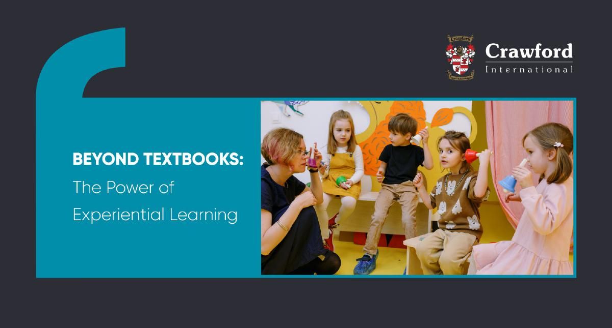 Beyond Textbooks: The Power of Experiential Learning