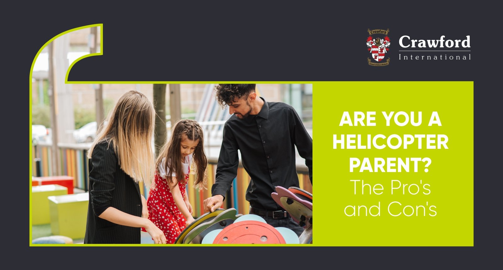 Are You a Helicopter Parent? | Crawford International