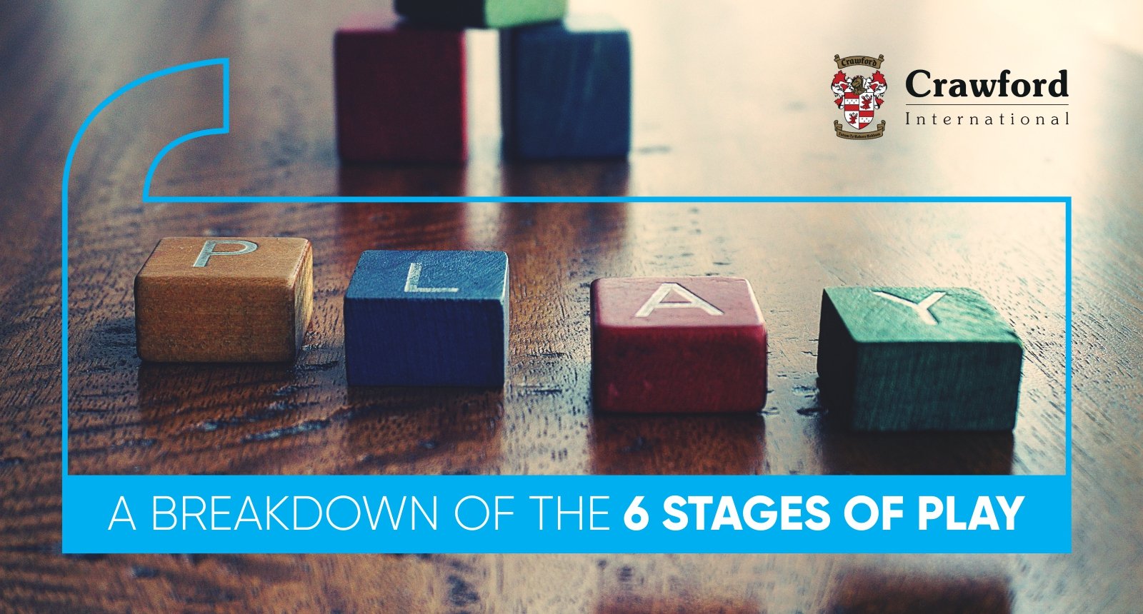 The 6 Stages of Play: A Comprehensive Guide for Parents | Crawford