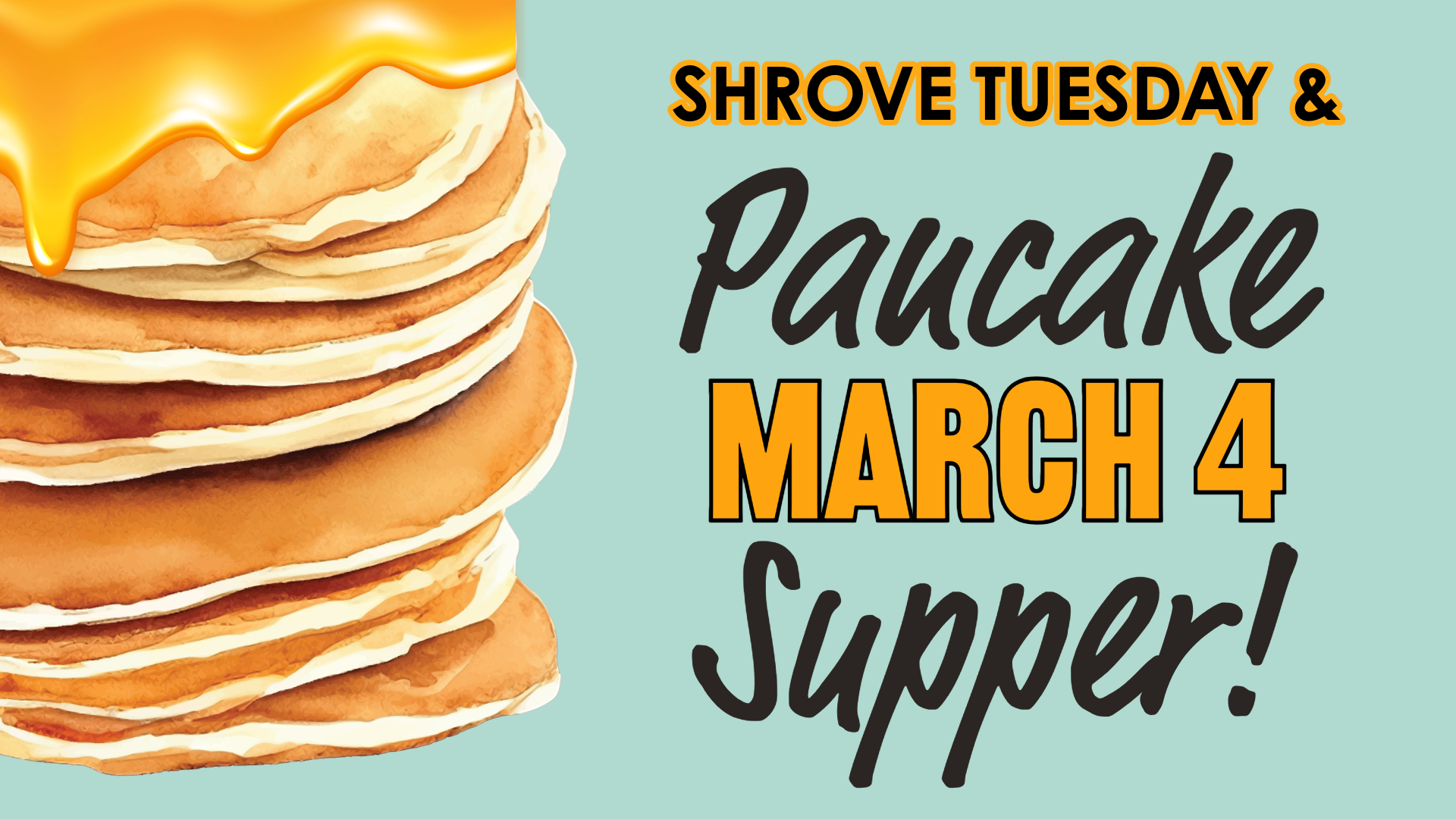 Shrove Tuesday Pancake Supper March 4