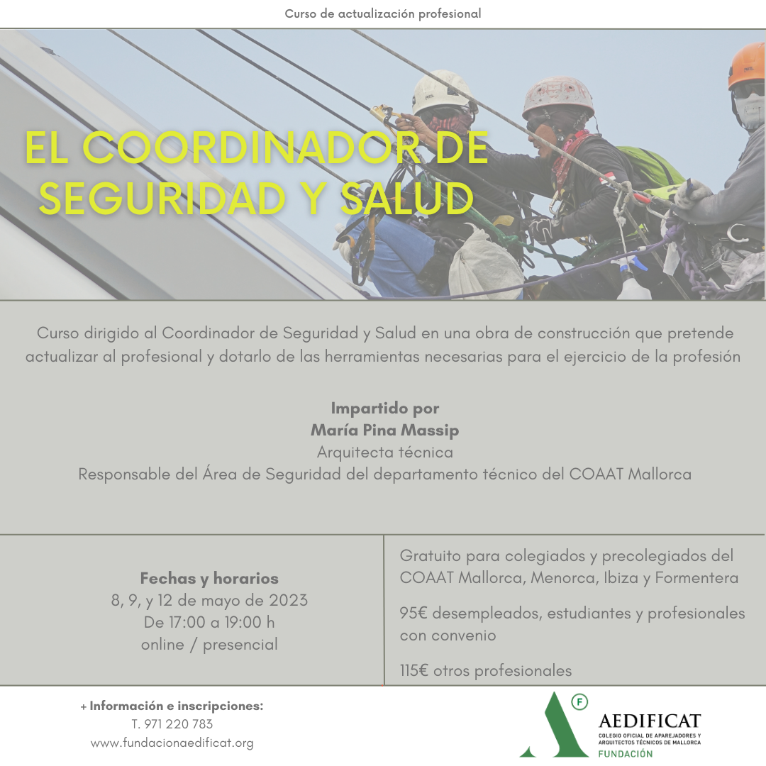 EL COORDINADOR DE SEGURIDAD Y SALUD