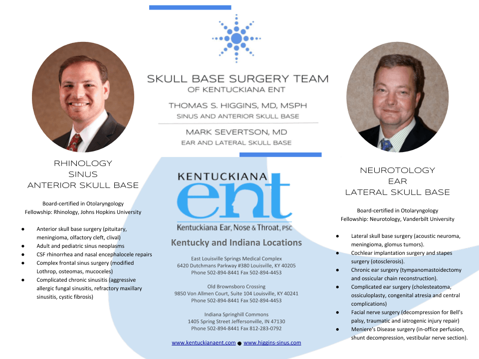 Skull Base Surgery Team of Kentuckiana ENT - Dr. Thomas S. Higgins, MD ...