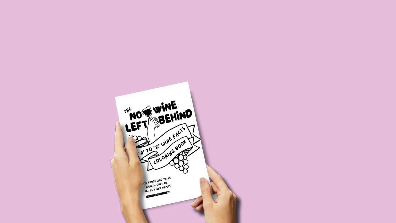 No Wine Left Behind 'A to Z' Wine Facts Coloring Book