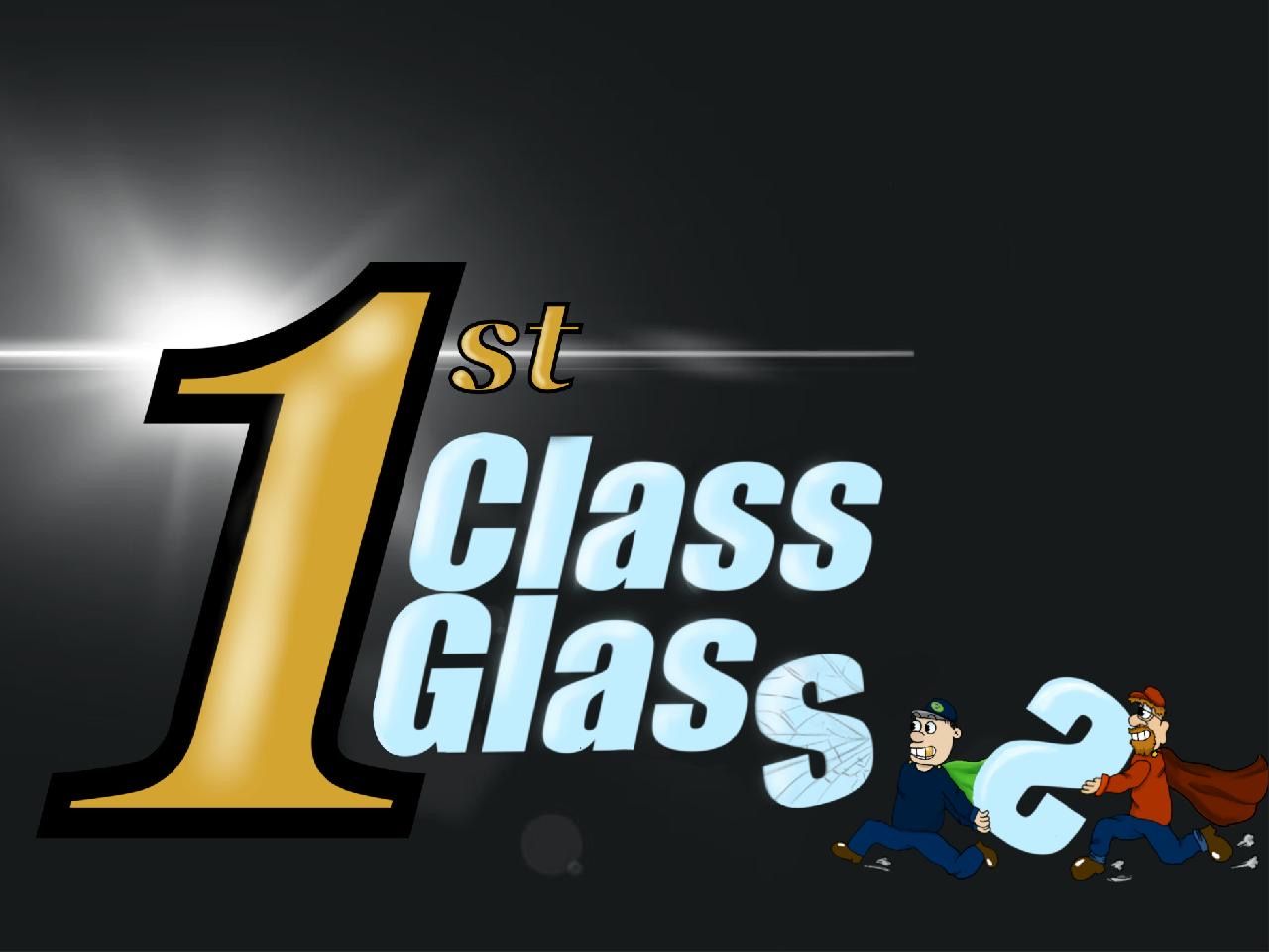 1st Class Glass - Auto Glass
