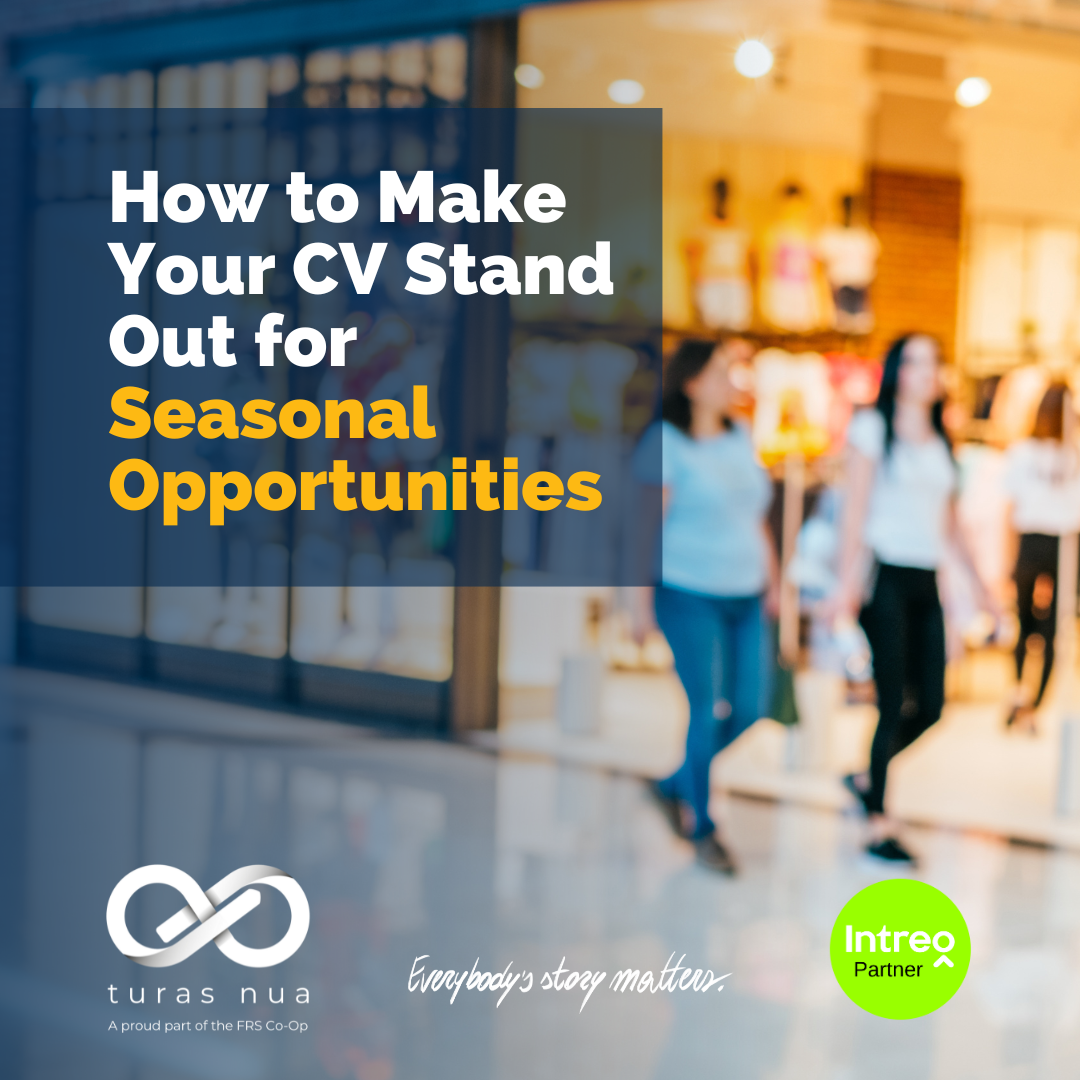 How to Make Your CV Stand Out for Seasonal Opportunities