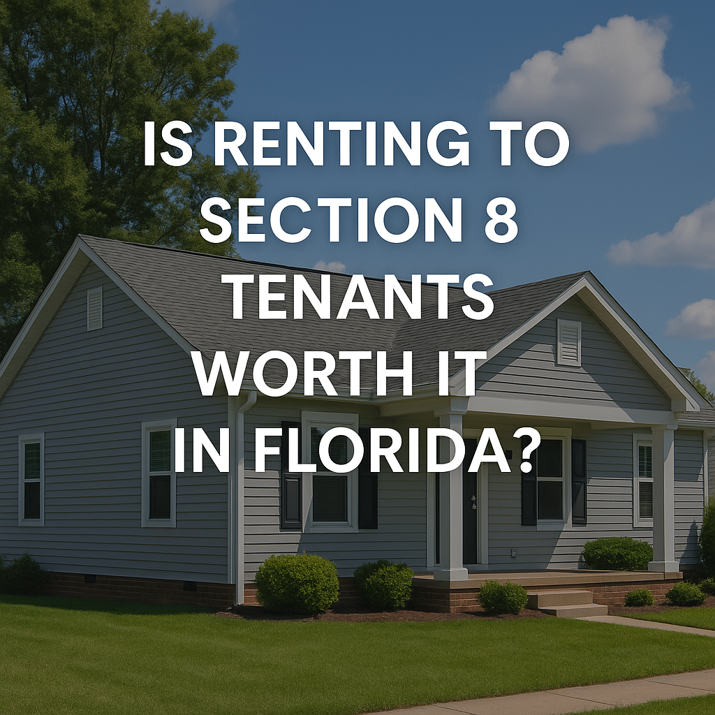 Is Renting to Section 8 Tenants Worth It in Florida?
