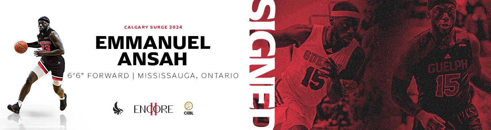 THE CALGARY SURGE SIGN EMMANUEL ANSAH, 6”6” FORWARD FROM MISSISSAUGA ...