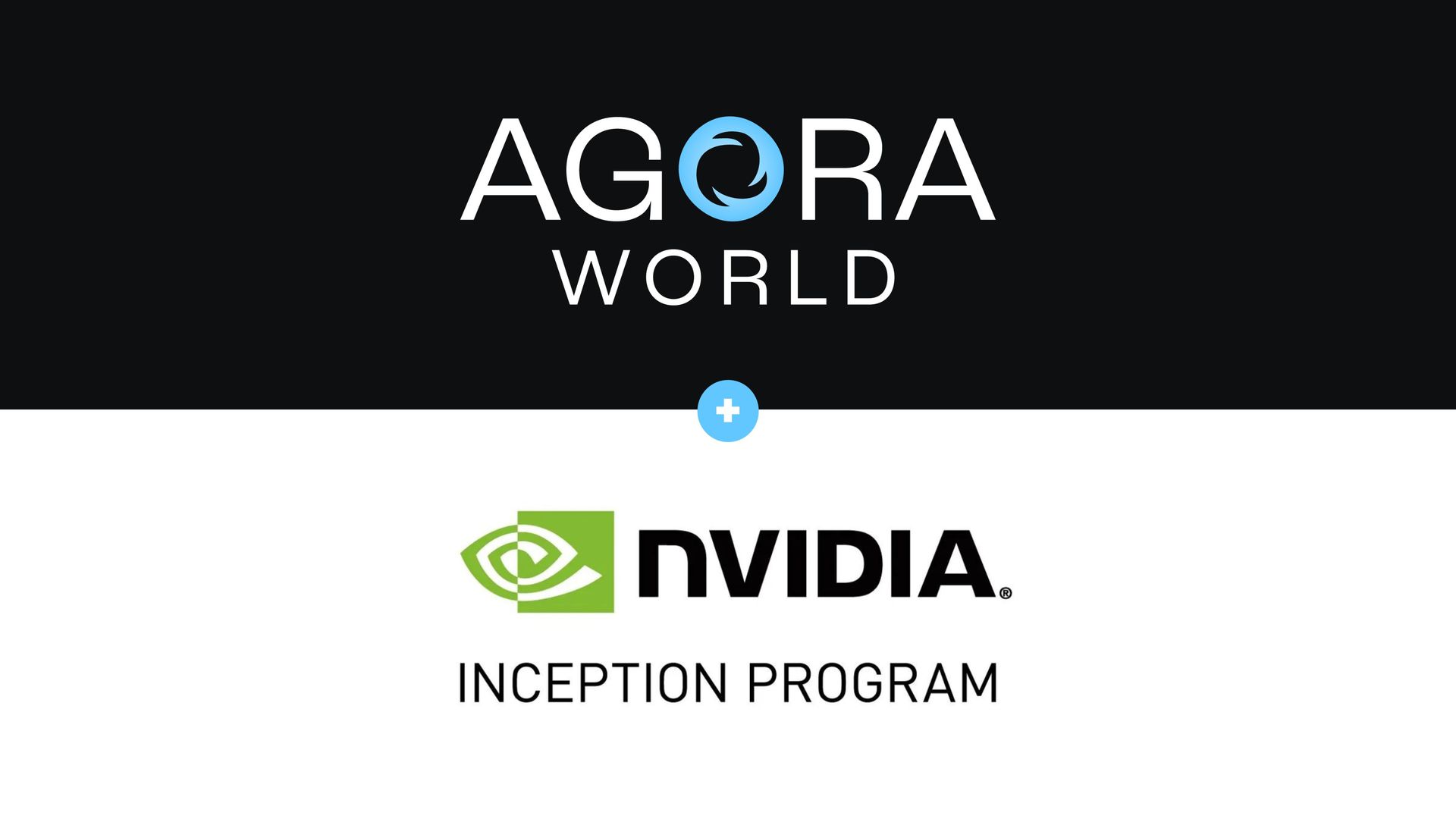 Agora World Accepted into NVIDIA Inception Program