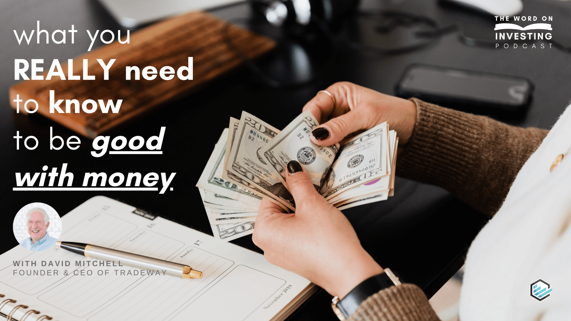 What You REALLY Need to Know to Be Good With Money