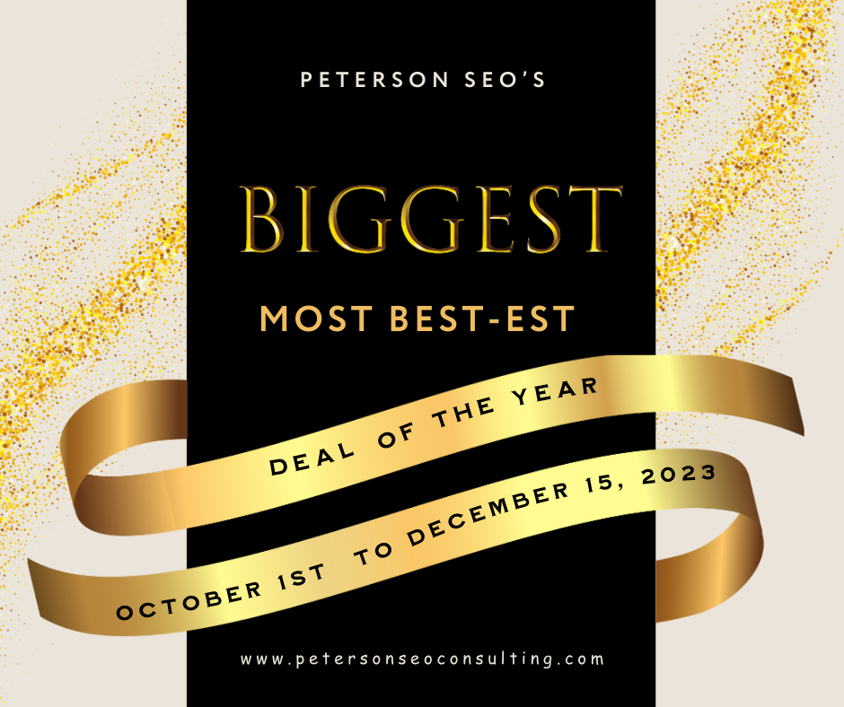 Peterson SEO's Biggest Most Best-est Deal of the Year
