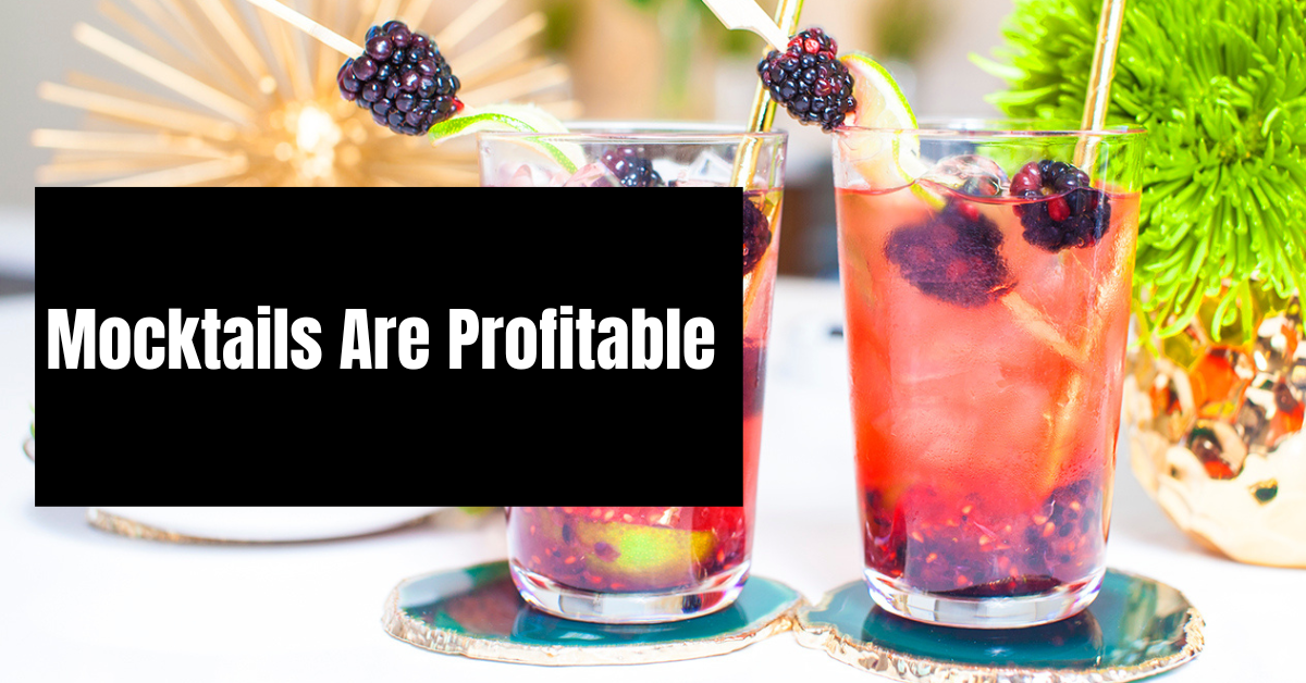 Mocktails Are Profitable