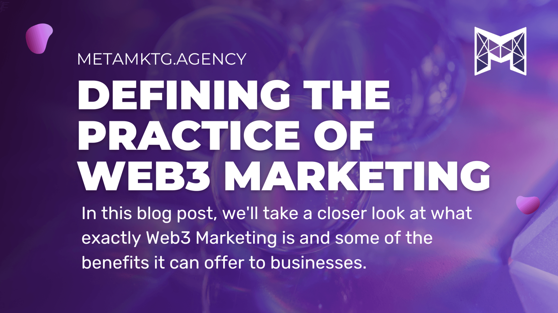 Defining the Practice of Web3 Marketing [Comprehensive Guide]