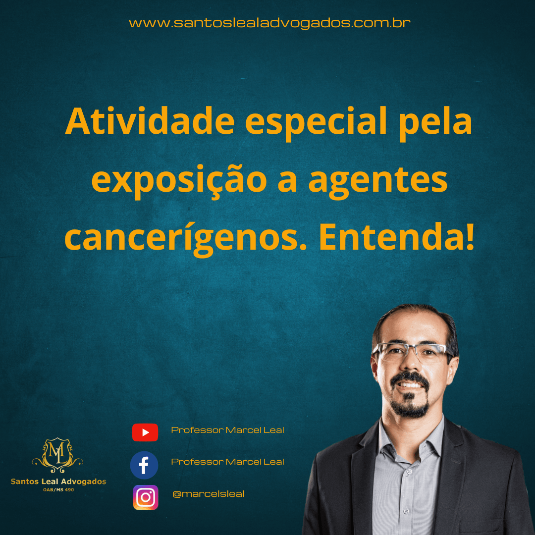 Atividade especial pela exposição a agentes cancerígenos. Entenda!