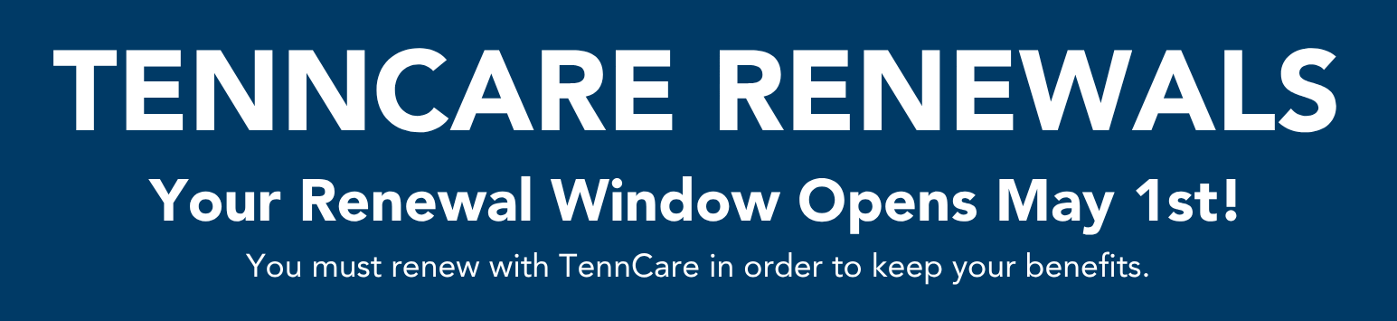 TennCare Renewals