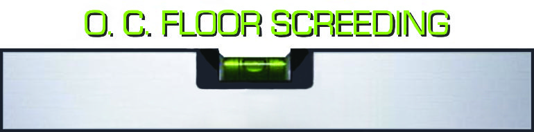 About Screeding | O. C. Floor Screeding