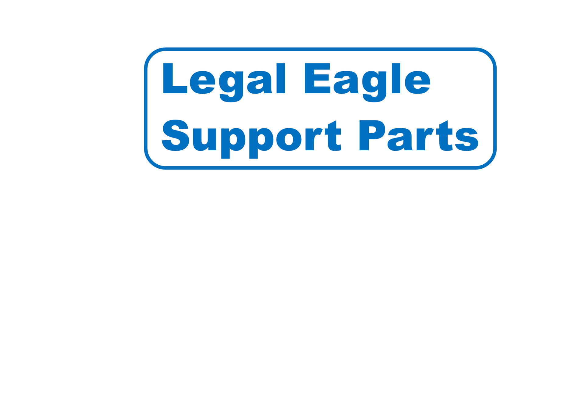 Legal Eagle Support Parts