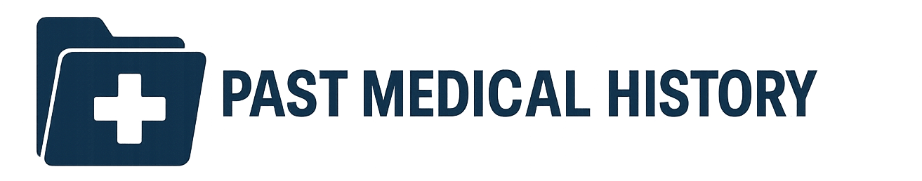 Medical Record Management | Past Medical History (PMHx)