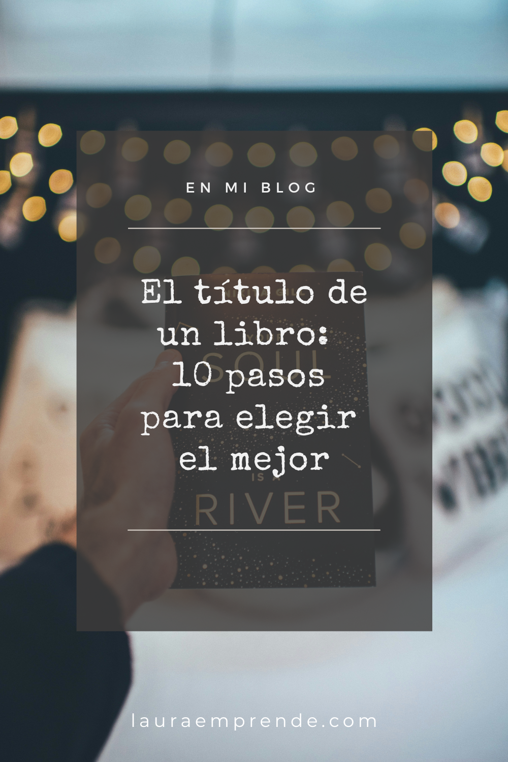 El título de un libro: 10 pasos para elegir el mejor