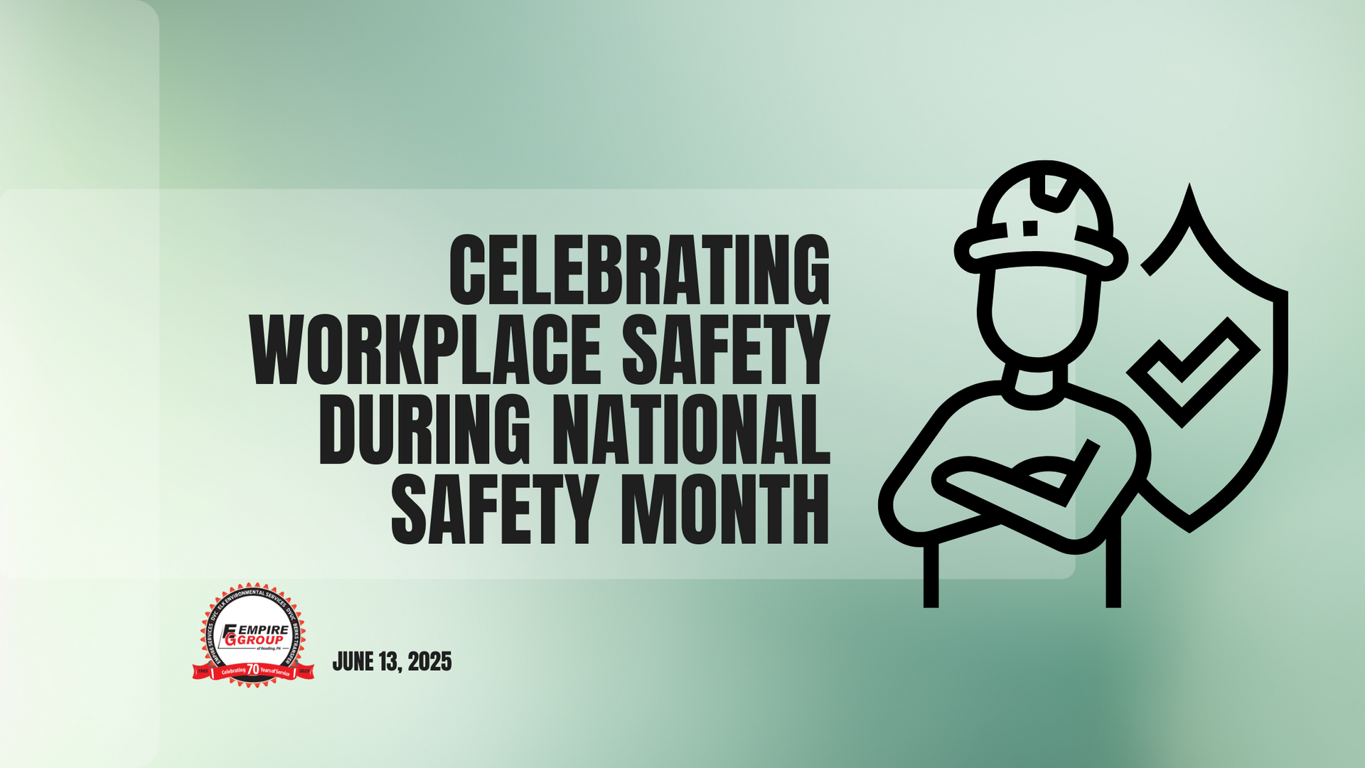 Celebrating Workplace Safety During National Safety Month