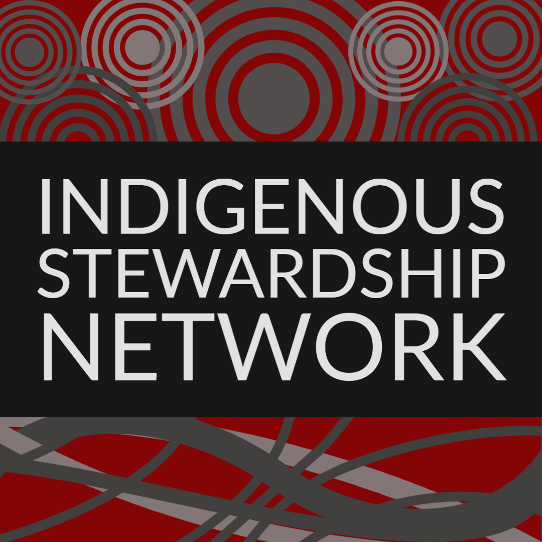 Indigenous Stewardship Network | Programs