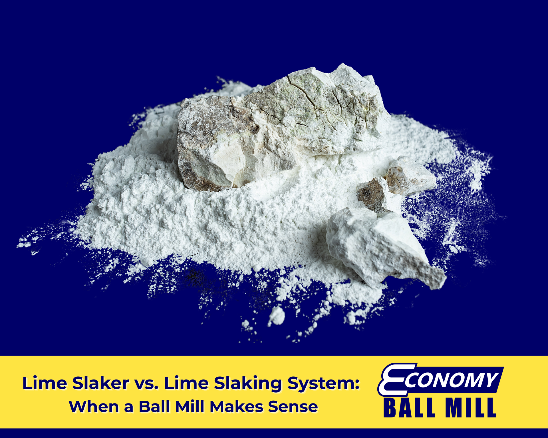 Lime Slaker vs. Lime Slaking System | Economy Ball Mill