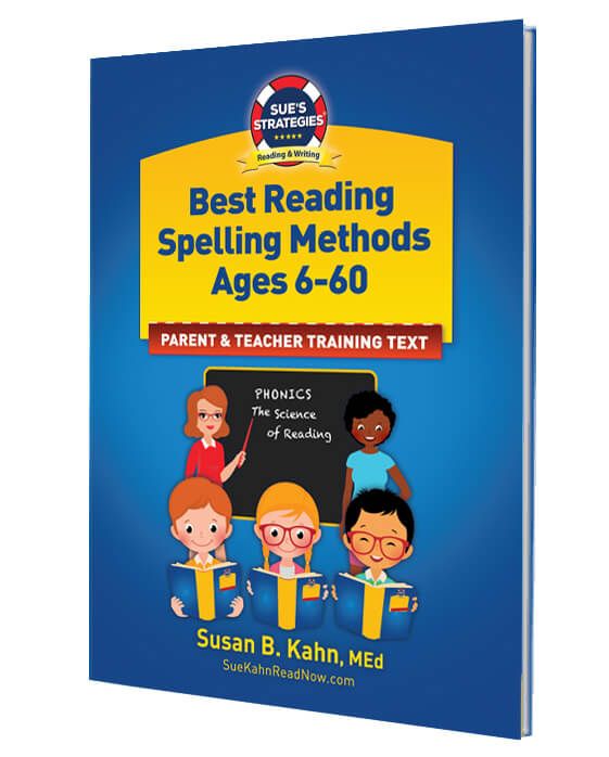 Sue's Strategies Best Reading Spelling Choices, Parent & Teacher Training