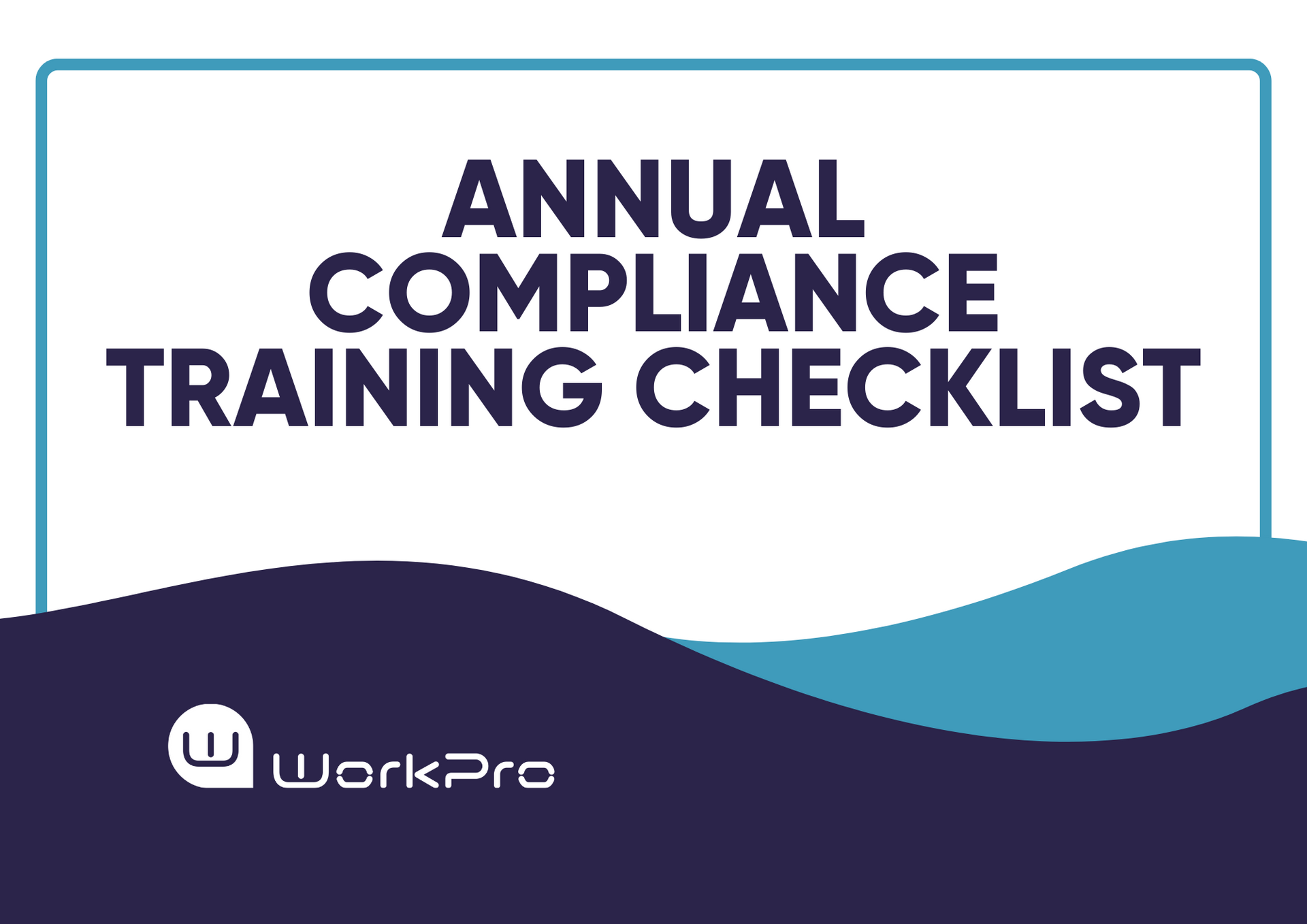 Annual Compliance Training Checklist | WorkPro