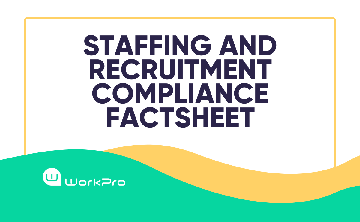 Staffing and Recruitment Compliance Factsheet | WorkPro