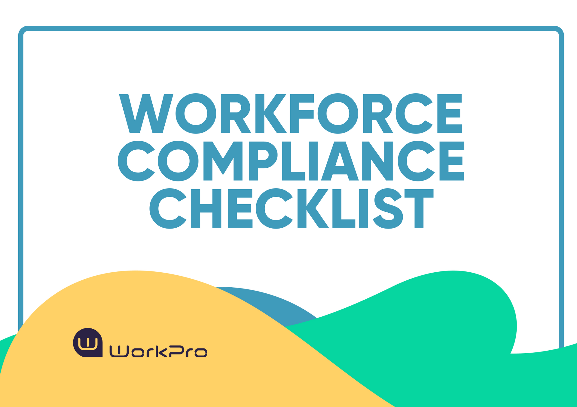 Workforce Compliance Checklist | WorkPro