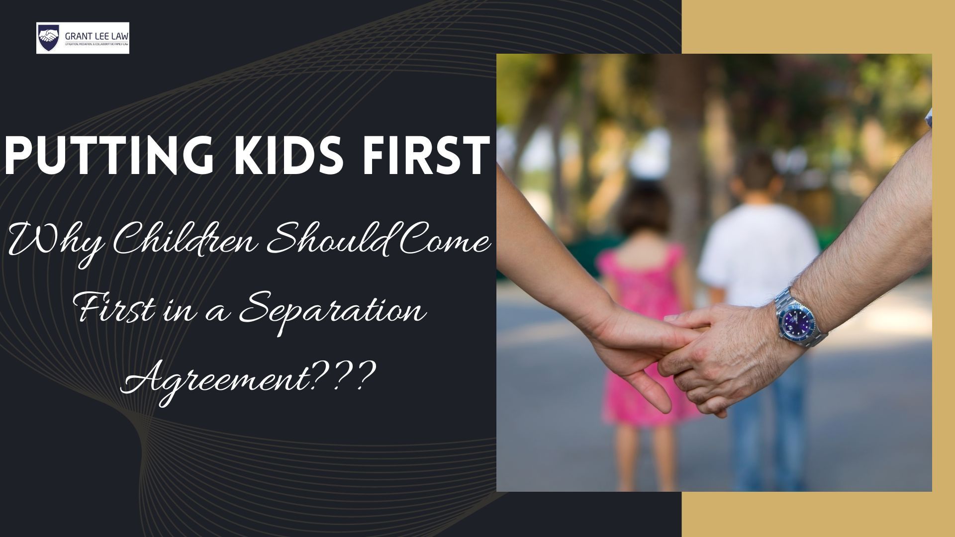 Why Children Should Come First in a Separation Agreement