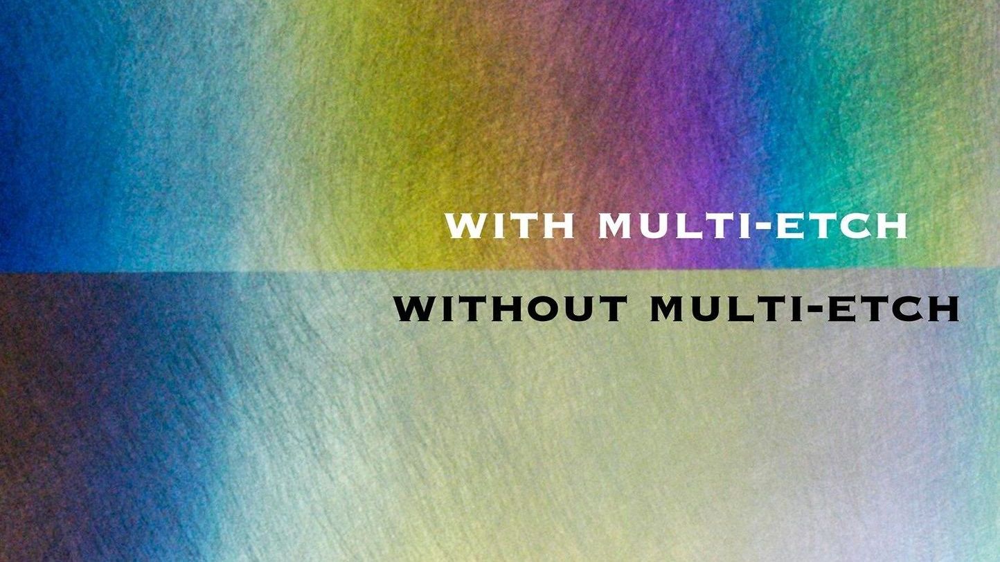 Multi-Etch® - The Safer Solution Since 1993