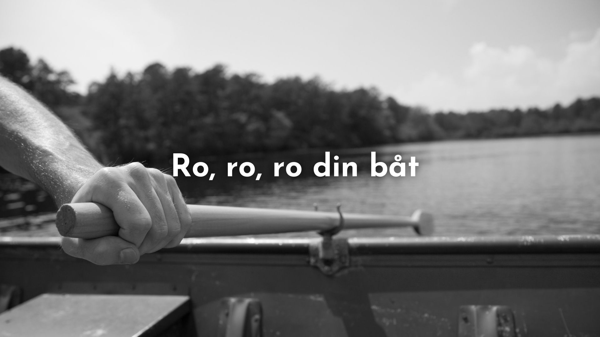 Ro, ro, ro din båt
