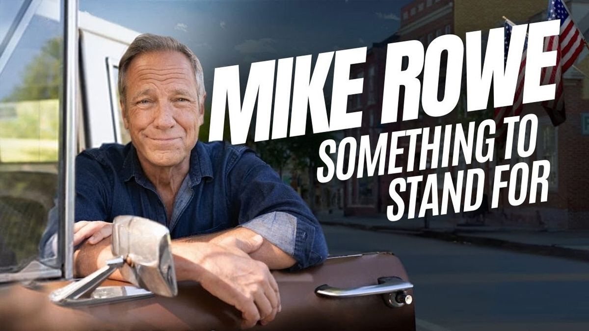 NOT WOKE SHOWS: Something to Stand for with Mike Rowe