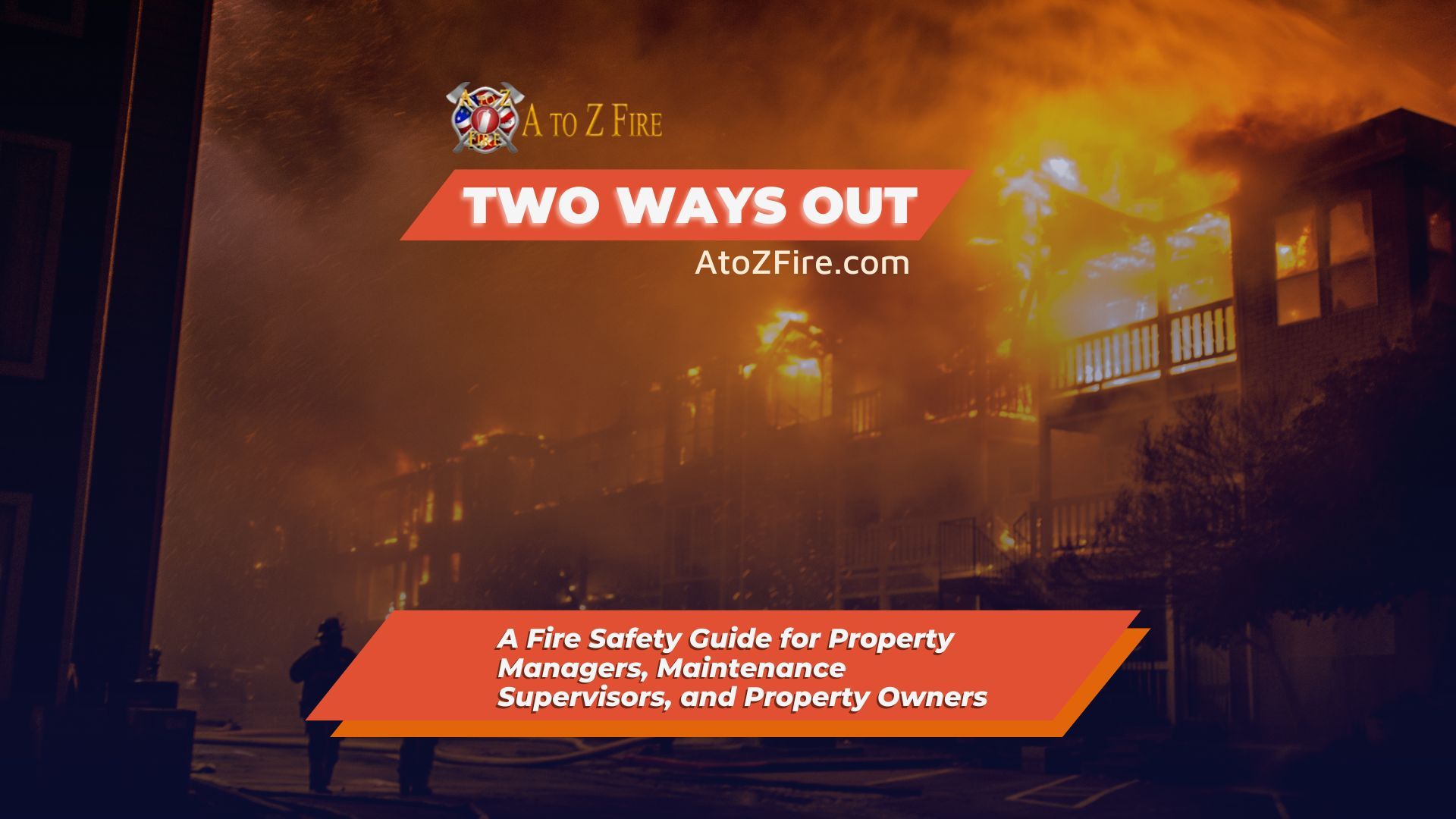Two Ways Out: A Fire Safety Guide for Property Managers, Maintenance ...