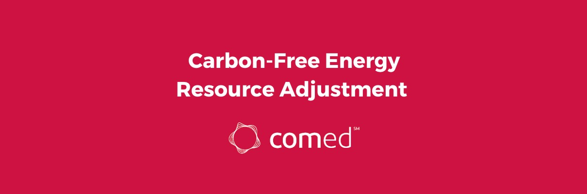 Carbon-Free Energy Resource Adjustment - ComEd UPDATE 2024
