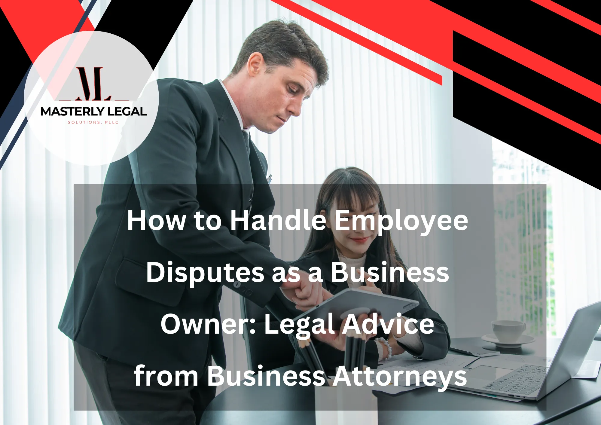 Handle Employee Disputes: Legal Tips for Business Owners
