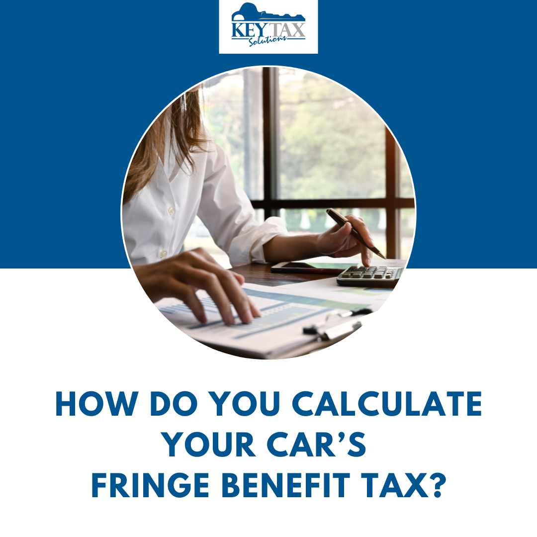 How do you calculate your Car’s Fringe Benefits Tax?