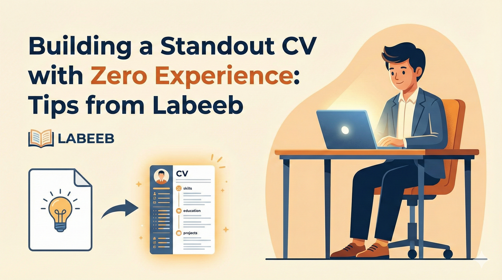 Building a Standout CV with Zero Experience | labeeb.ae